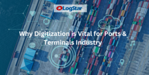 The Future Of Ports And Terminals: Why Digitization Is Vital To The Ports And Terminal Industry ...